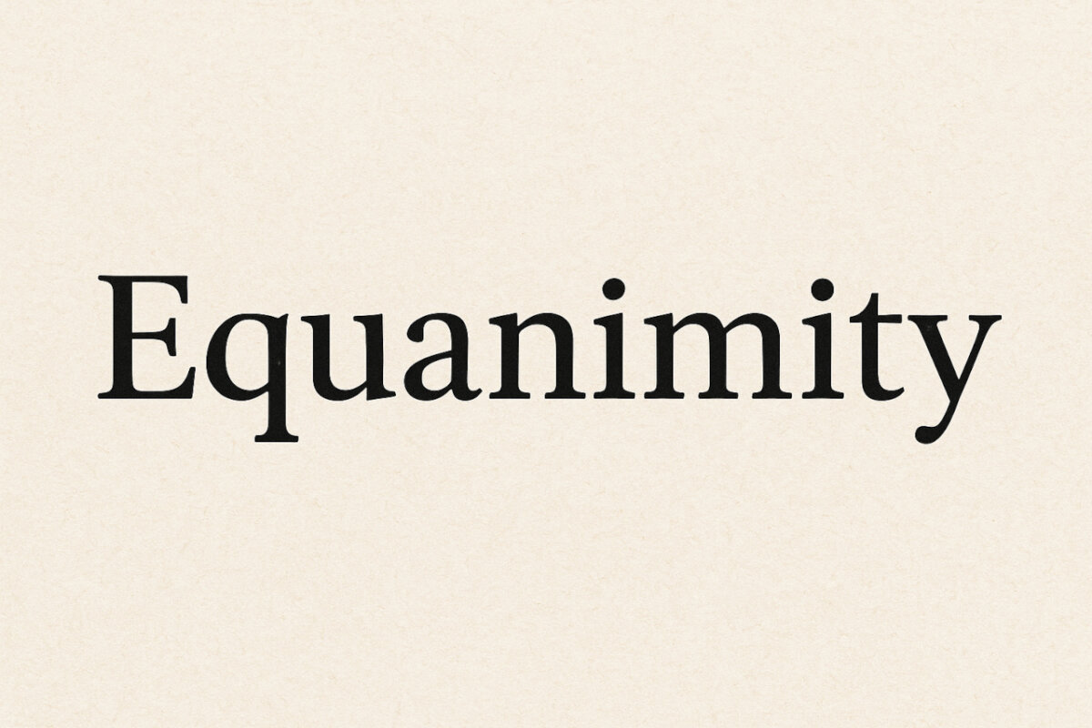 Equanimity: The Definition and Meaning